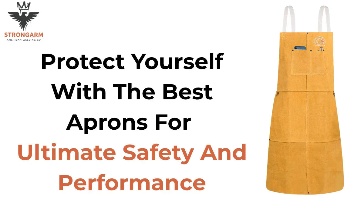 Best Aprons for Welding – Heavy Duty & Fire Resistant Safety