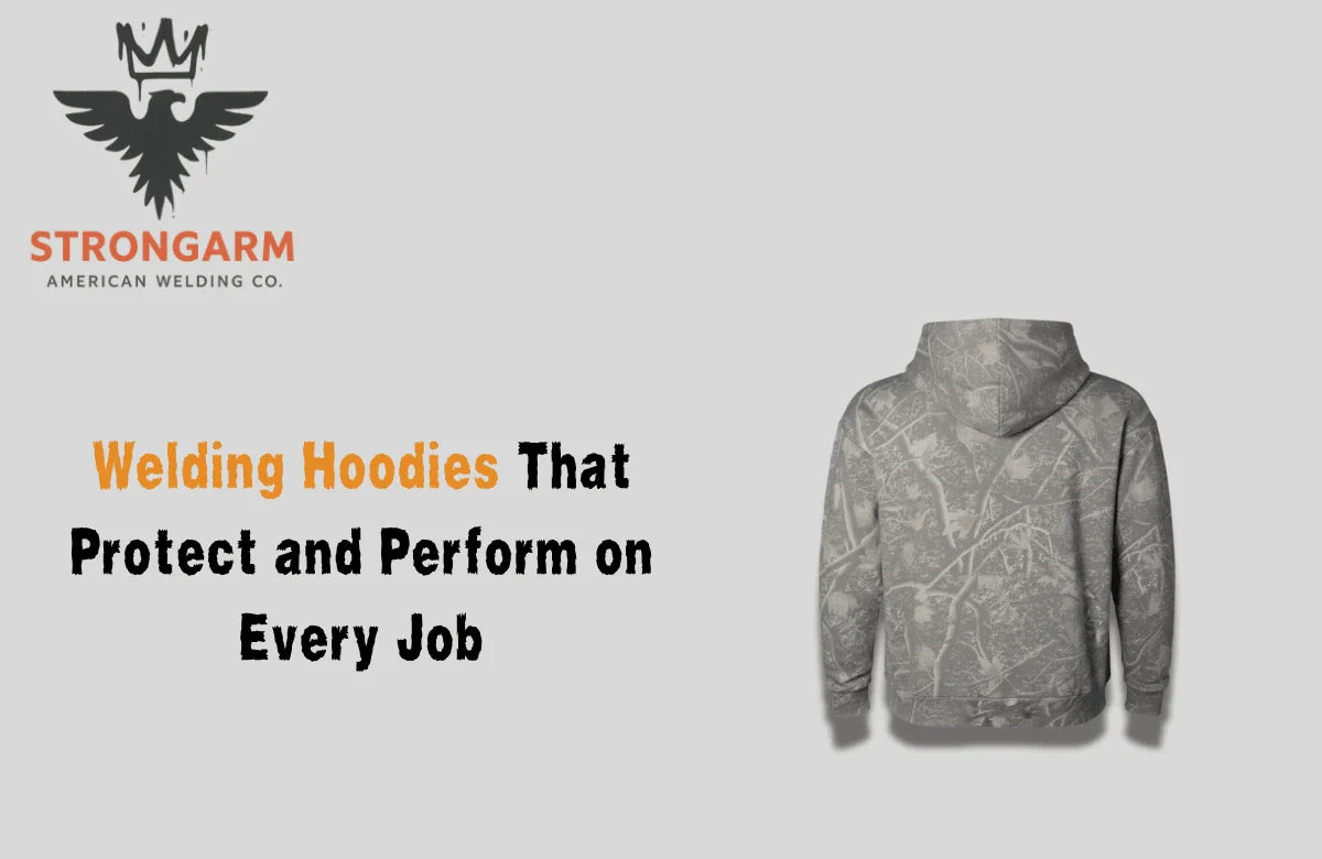 Welding Hoodies for Maximum Protection and Comfort